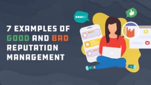 7 Examples Of Good And Bad Reputation Management - Digital Marketing ...